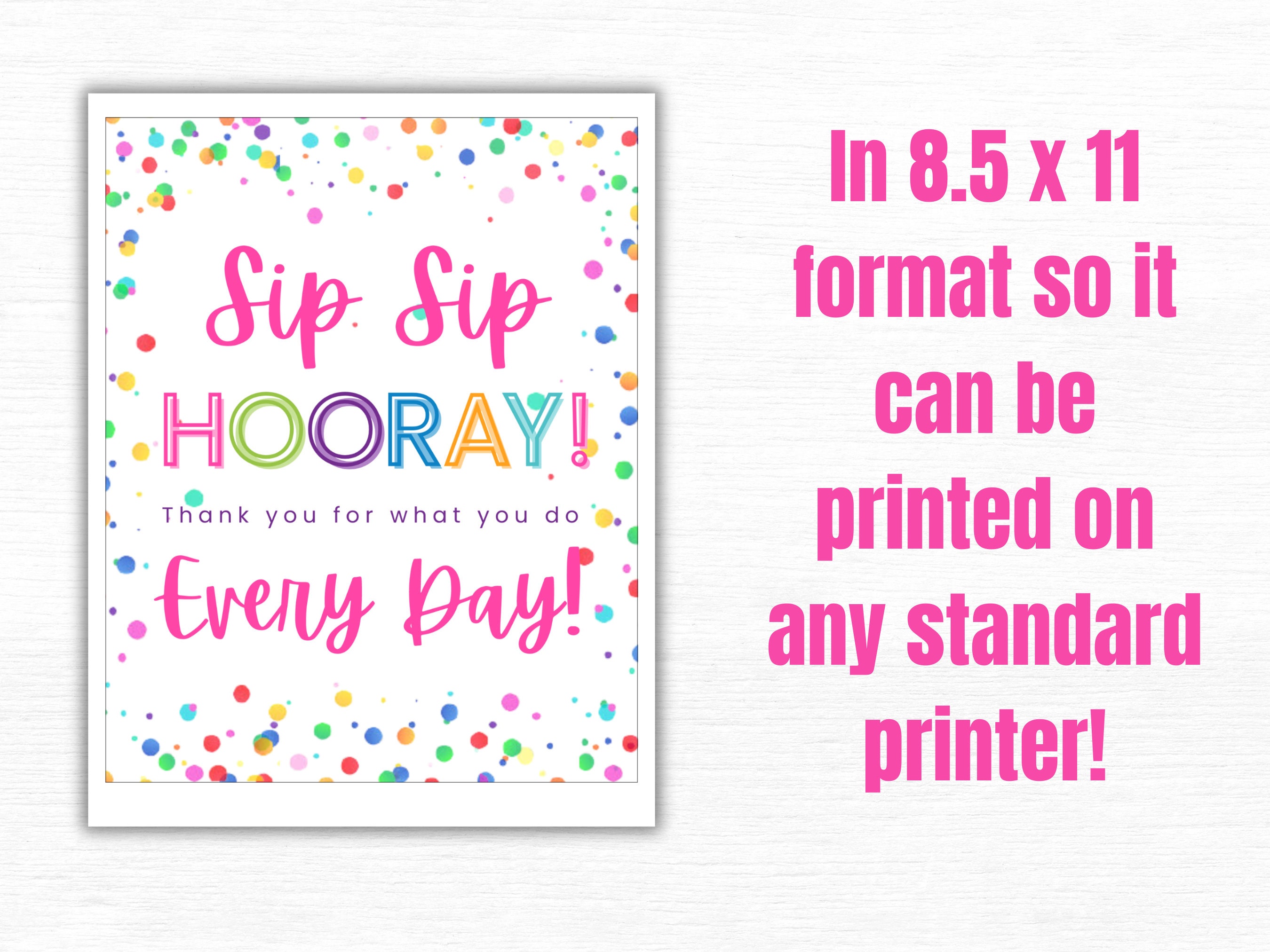 Sip Sip Hooray Appreciation Sign Printable Sip Sip Hurray Teacher ...