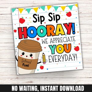 Teacher Appreciation Tag Drink Sip Sip Hooray Coffe Printable Sip Sip ...