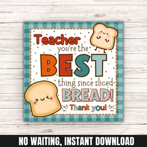 Bread Gift Tag Teacher Appreciation Best Sliced Bread Gift Tag for ...