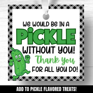 Pickle Appreciation Gift Tag Teacher Appreciation Tag Volunteer ...
