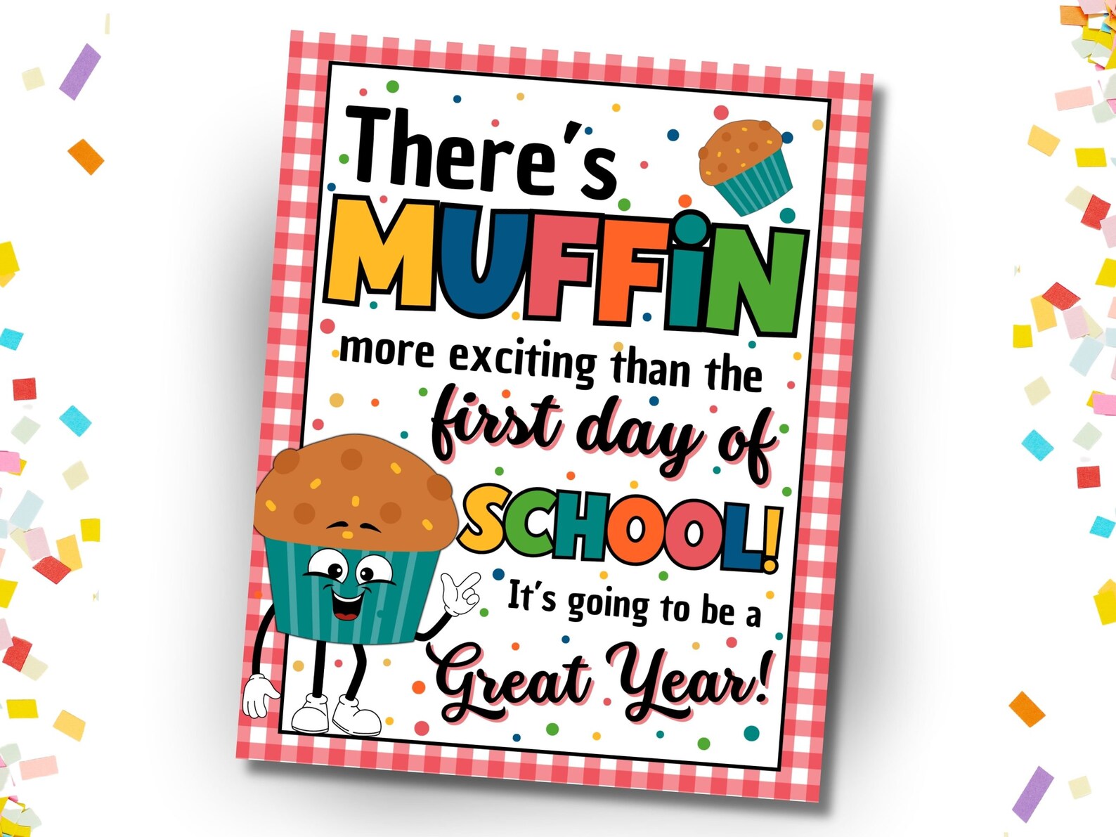 Muffin Teacher Appreciation First Day of School Sign Printable Muffin ...