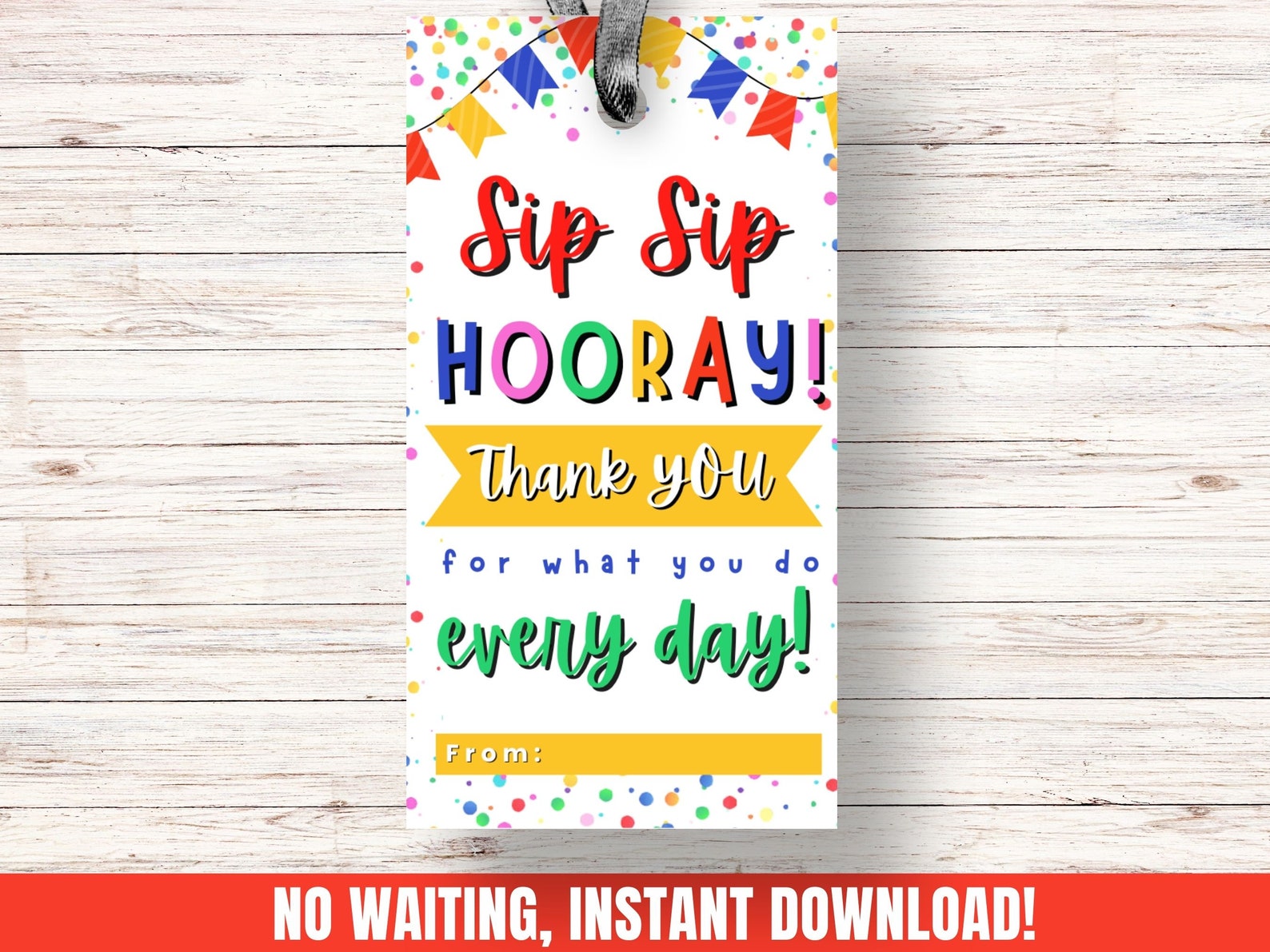 Sip Sip Hooray Appreciation Gift Tag Printable Sip Sip Hurray Employee ...