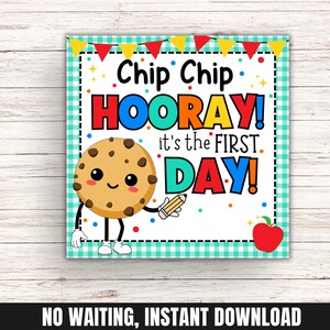 Chip Chip Hooray First Day Cookie Tag 1st Day of School Cookie Tag ...