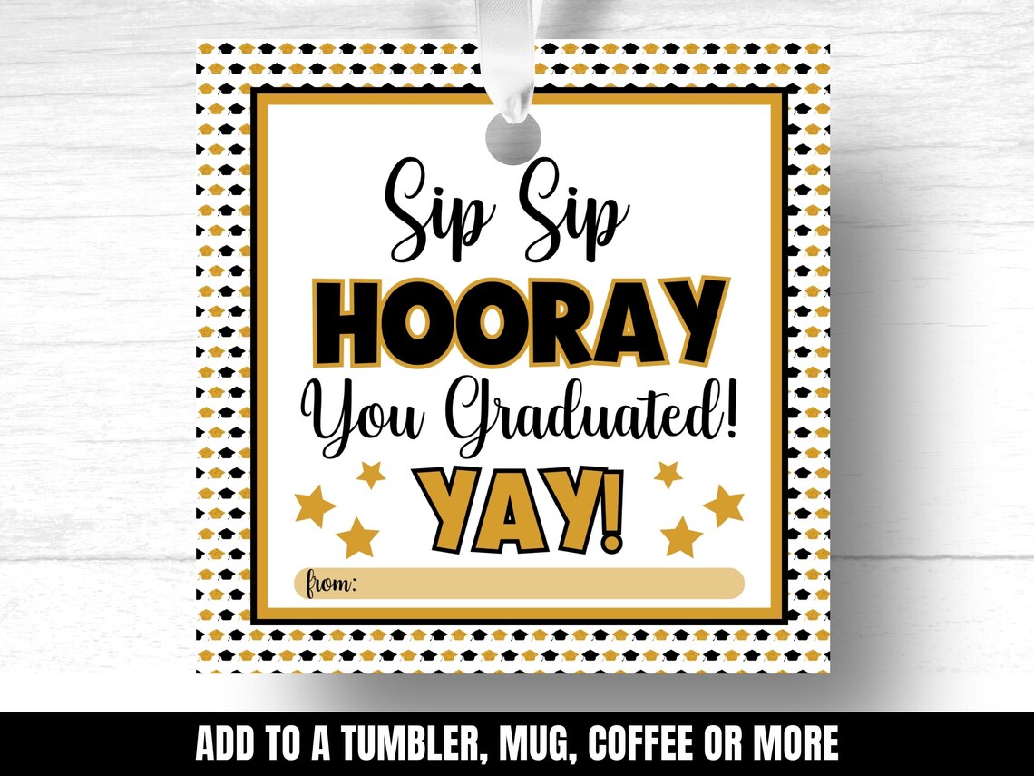 Sip Sip Hooray Graduation Tag Printable Sip Sip Hurray Graduation Tag ...