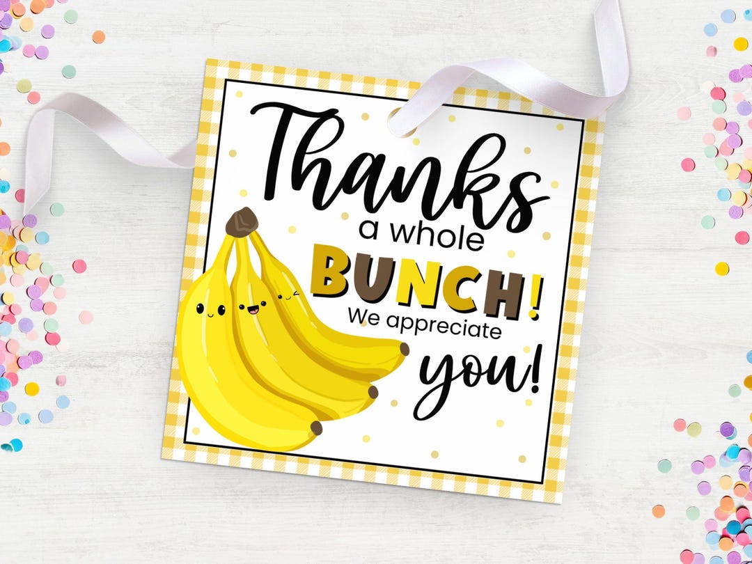 Thanks a Bunch Teacher Appreciation Tag Printable Employee Thanks and ...