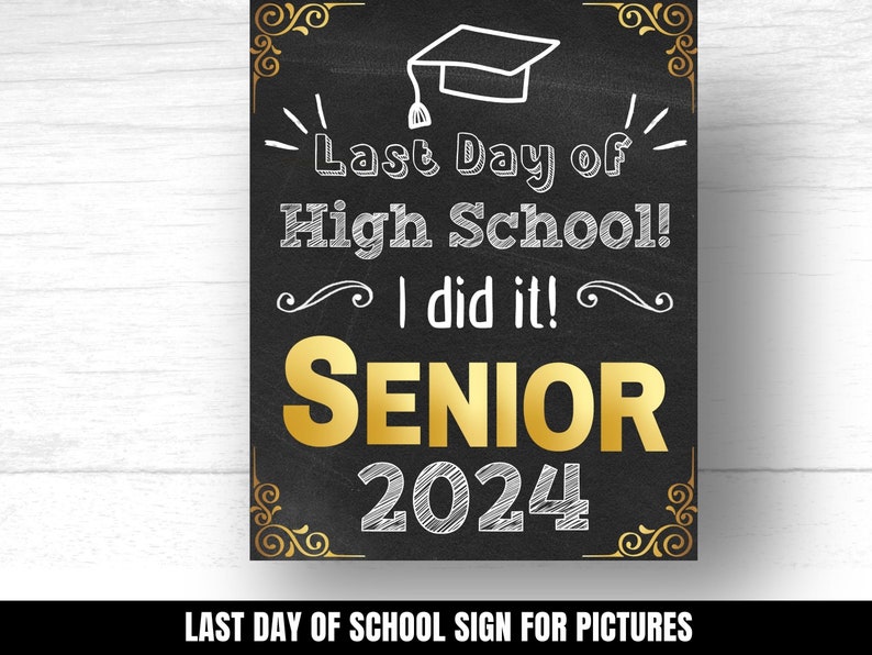 Last Day of Senior Year Sign Printable Last Day of 12th Grade Sign ...