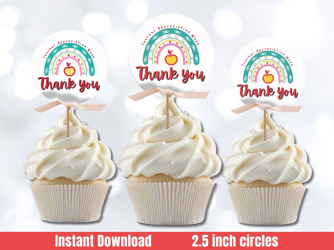Teacher Appreciation Cupcake Toppers Printable Treat Toppers for ...