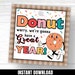 Back to School Donut Tag Printable 1st Day of School Tag Donut Worry ...