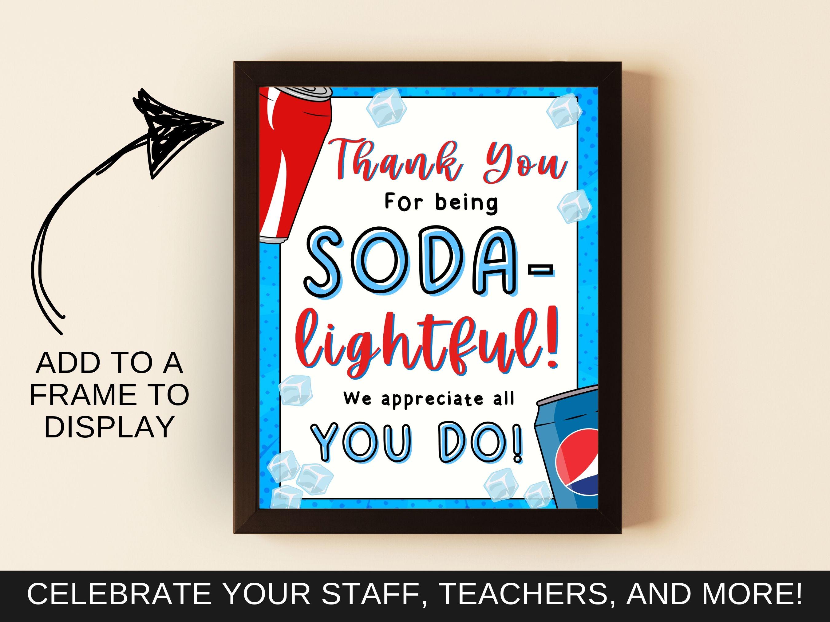 Soda Appreciation Sign Printable Pop & Soda Sign Teacher Appreciation ...