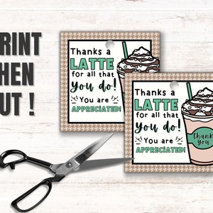 Coffee Teacher Appreciation Tag Printable Thanks a Latte Tag Employee ...