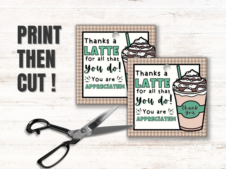 Coffee Teacher Appreciation Tag Printable Thanks a Latte Tag Employee ...