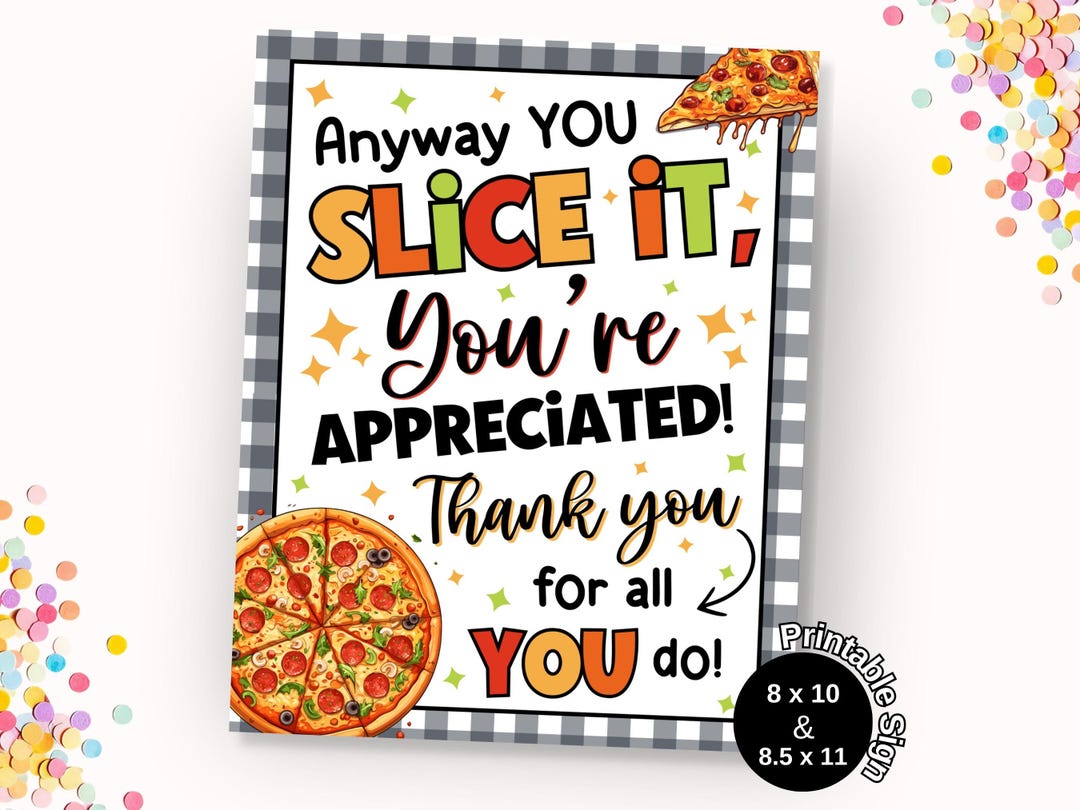 Teacher Appreciation Pizza Sign Printable Pizza Employee Appreciation ...