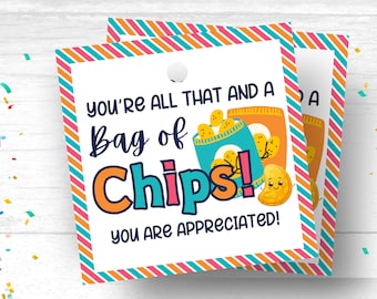 All That and a Bag of Chips! Appreciation Tag - Etsy