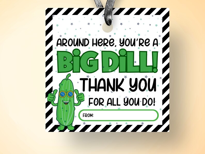 Big Dill Gift Tag Printable Colleaugues Gift Tags Staff Appreciation ...