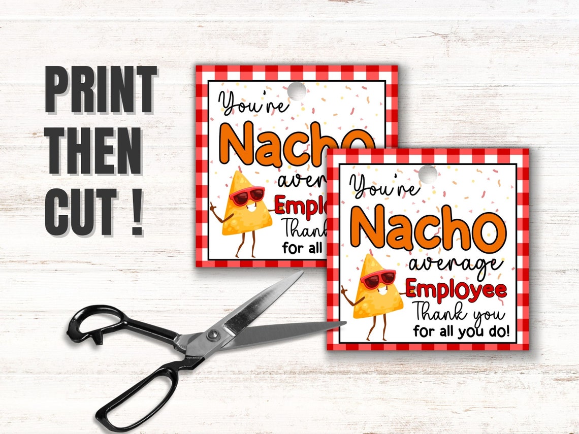 Employee Appreciation Snack Tag Nacho Employee Appreciation Snack Thank ...