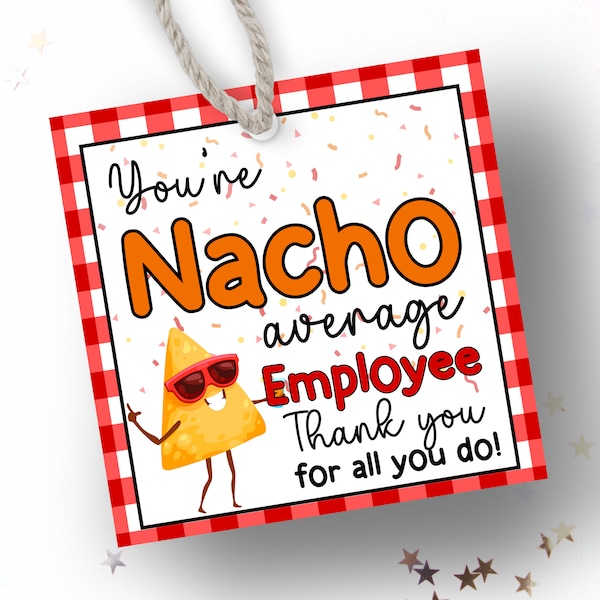Employee Appreciation Snack Tag Nacho Employee Appreciation Snack Thank ...