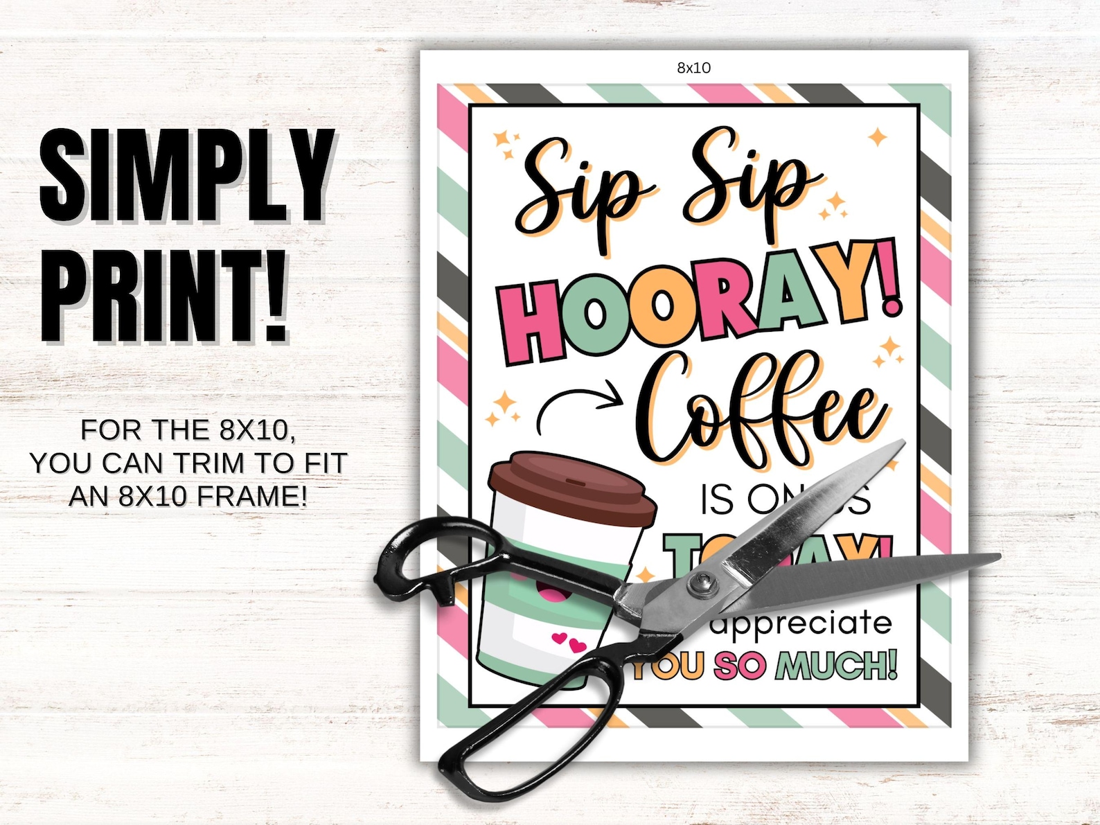 Sip Sip Hooray Teacher & Staff Coffee Appreciation Sign Printable ...