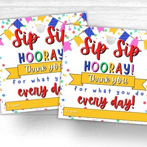 Sip Sip Hooray Appreciation Gift Tag, Printable Sip Sip Hurray Teacher ...