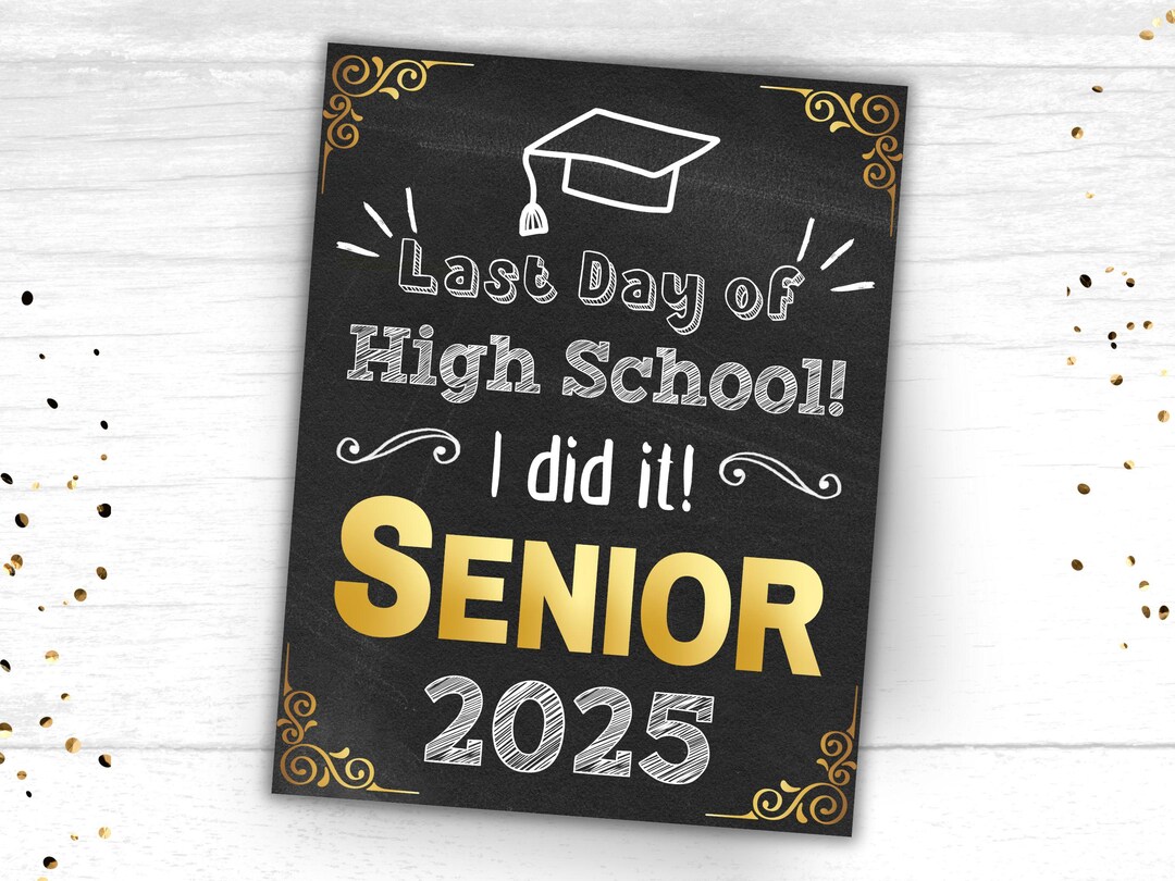 Last Day of Senior Year Sign Printable Last Day of 12th Grade Sign ...