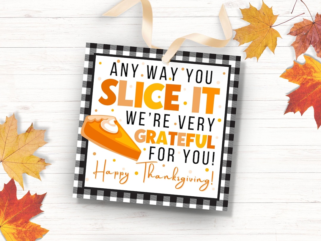 Teacher Pumpkin Pie Takes Thankful for You Staff Pie Appreciation Tags ...