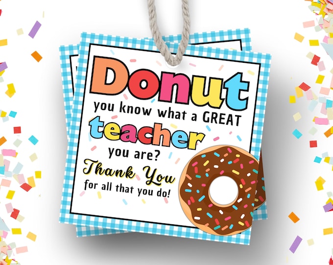 EDITABLE If You Give a Teacher a Donut Teacher Appreciation Gift Tag ...
