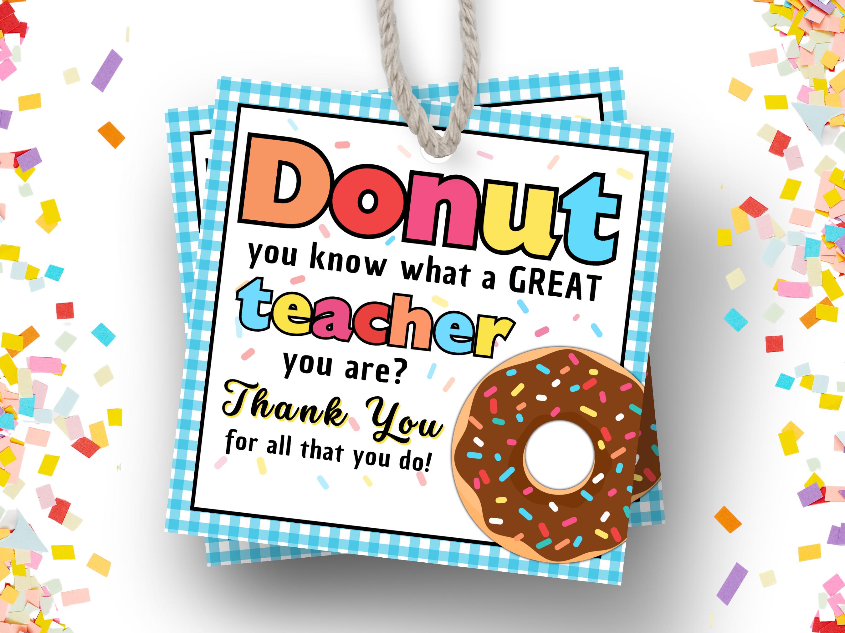 Teacher Donut Appreciation Gift Tag Donut Teacher Tags Thank You ...