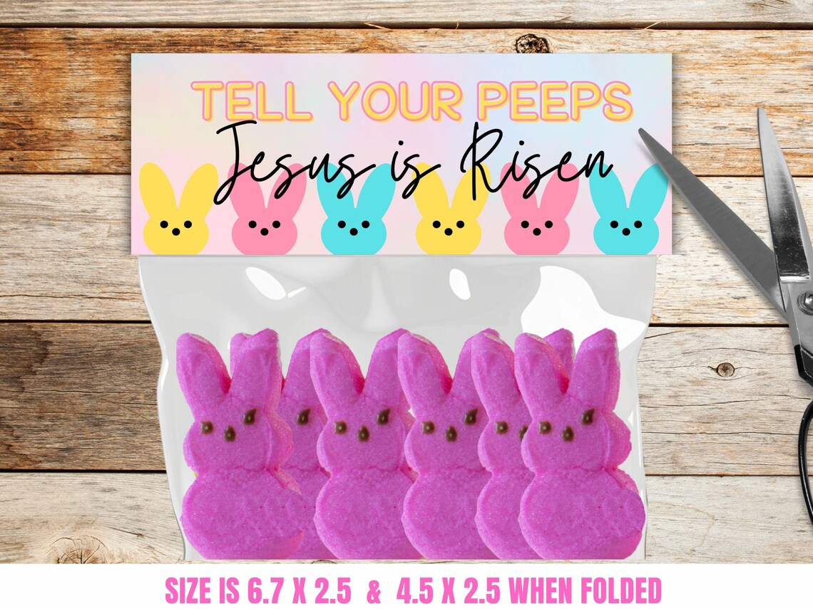 Jesus is Risen Tell Your Peeps Treat Bag Toppers, Easter Treat Bag ...