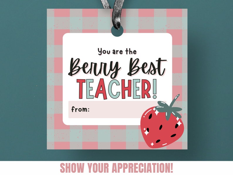Berry Best Teacher Appreciation Gift Tag Primary Teacher Appreciation ...