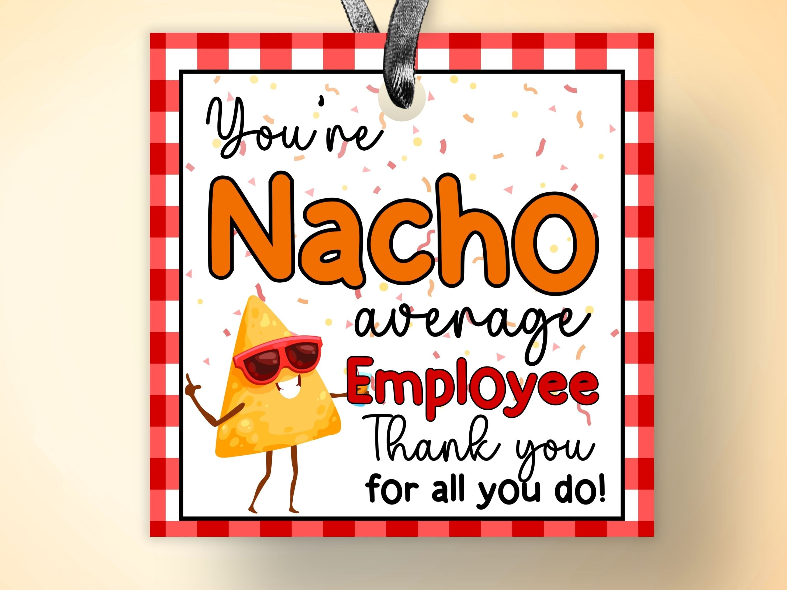 Employee Appreciation Snack Tag Nacho Employee Appreciation Snack Thank ...