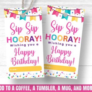 Sip Sip Hooray Birthday Gift Tag Printable Sip Sip Hooray Happy ...
