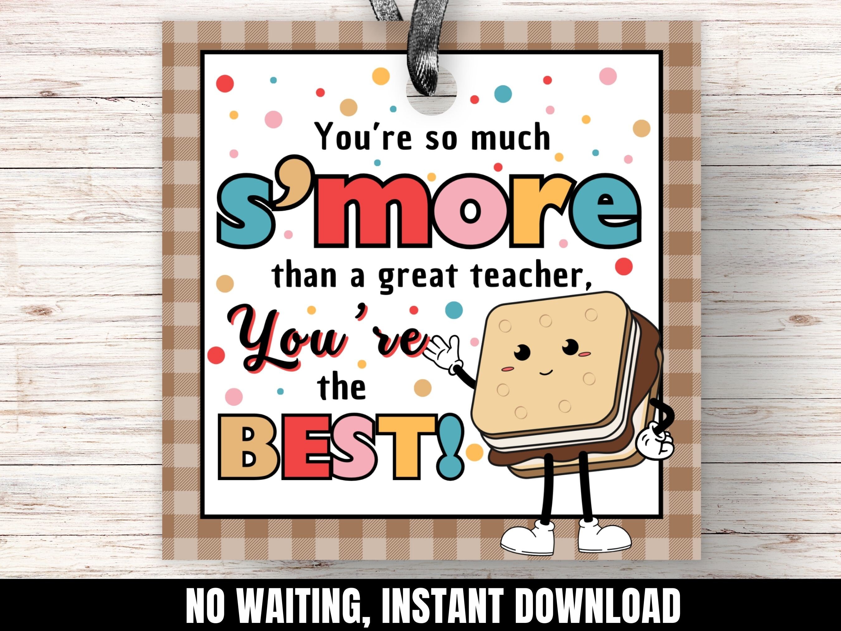 Smores Teacher Tag Teacher Smore Appreciation Tag Printable Smore Tag ...