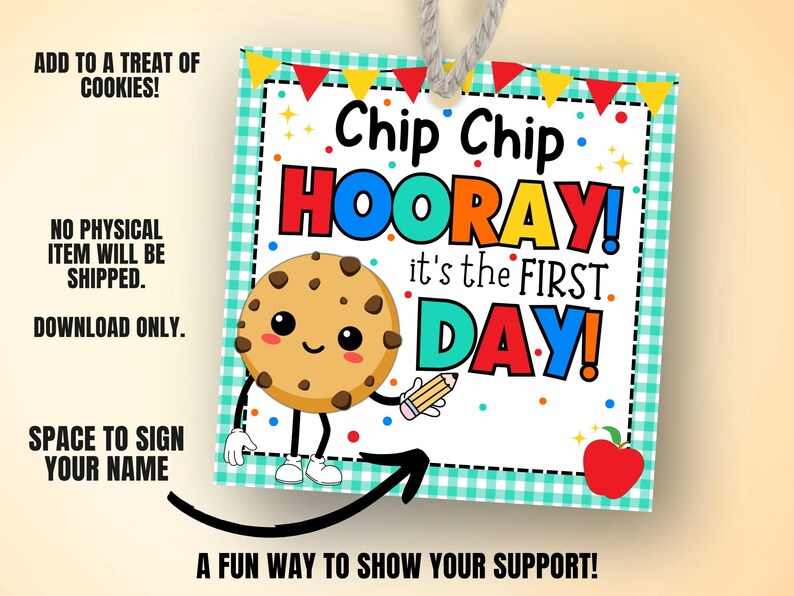 Chip Chip Hooray First Day Cookie Tag 1st Day of School Cookie Tag ...