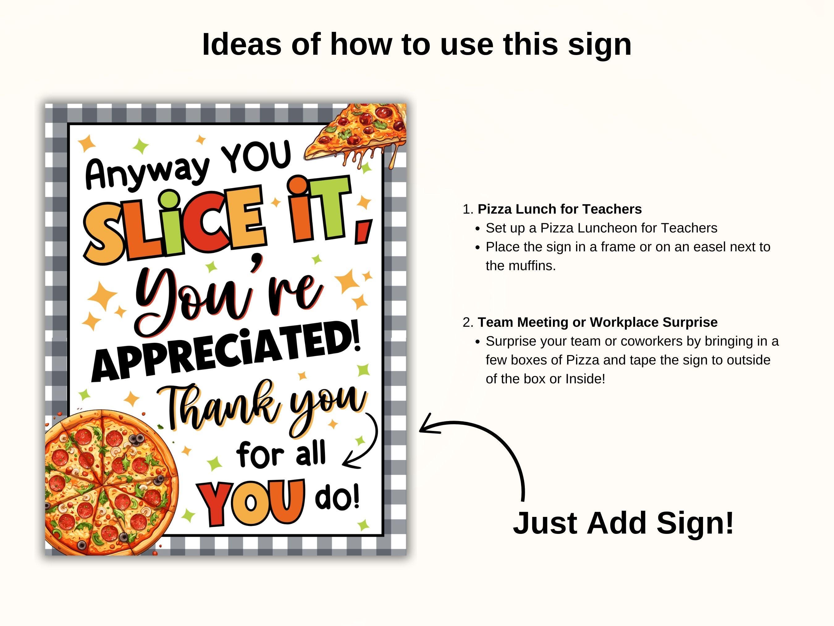 Teacher Appreciation Pizza Sign Printable Pizza Employee Appreciation ...