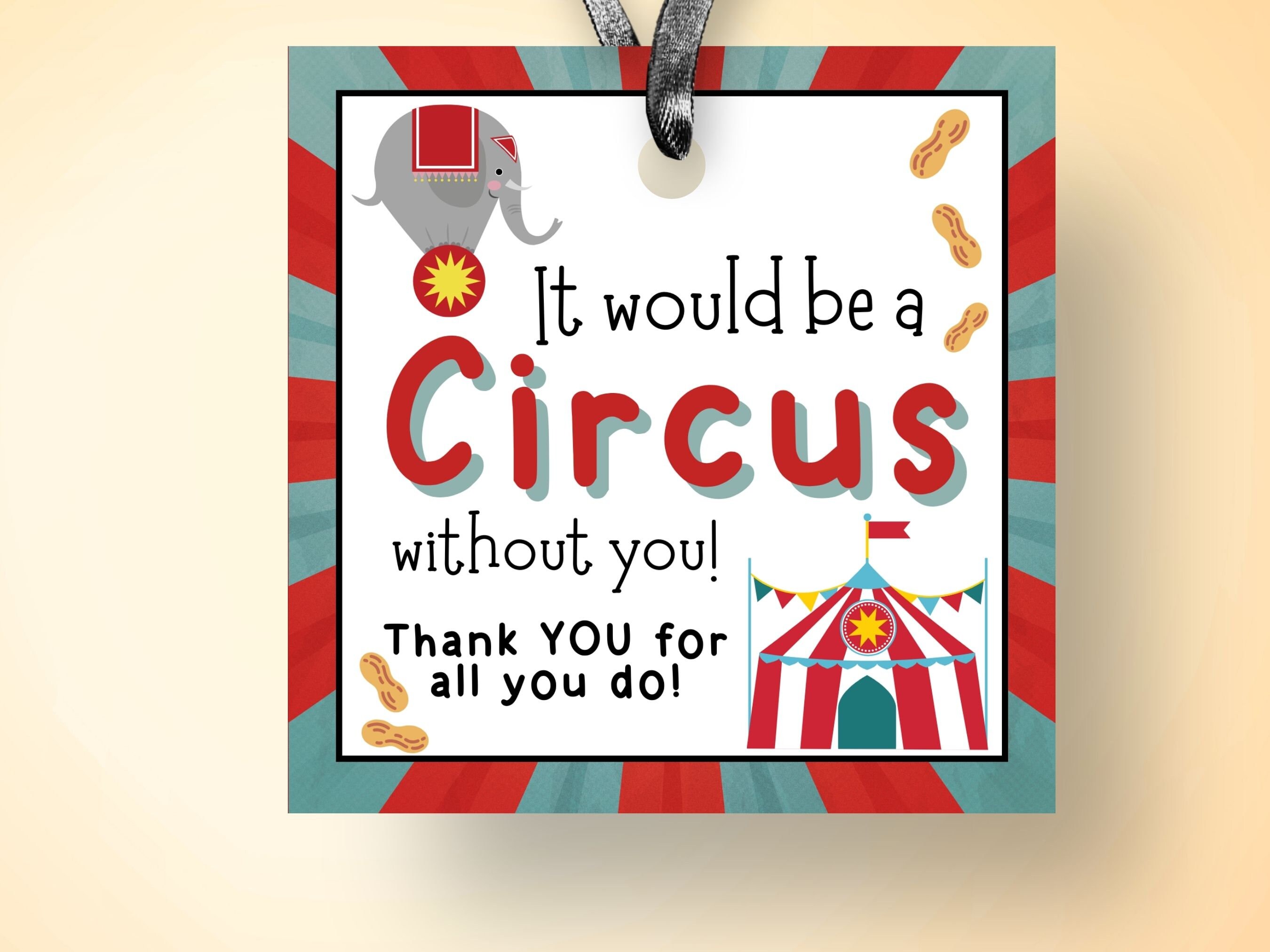 Circus Appreciation Tag Bundle Circus Themed Teacher Appreciation Week ...