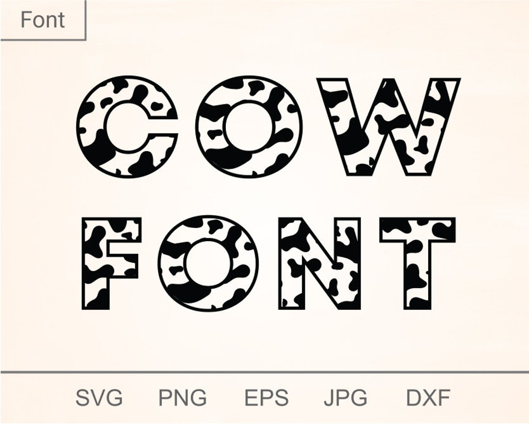 Cow Font Svg, Animal Font Svg, Cow Alphabet Svg, Farmhouse Font Svg ...