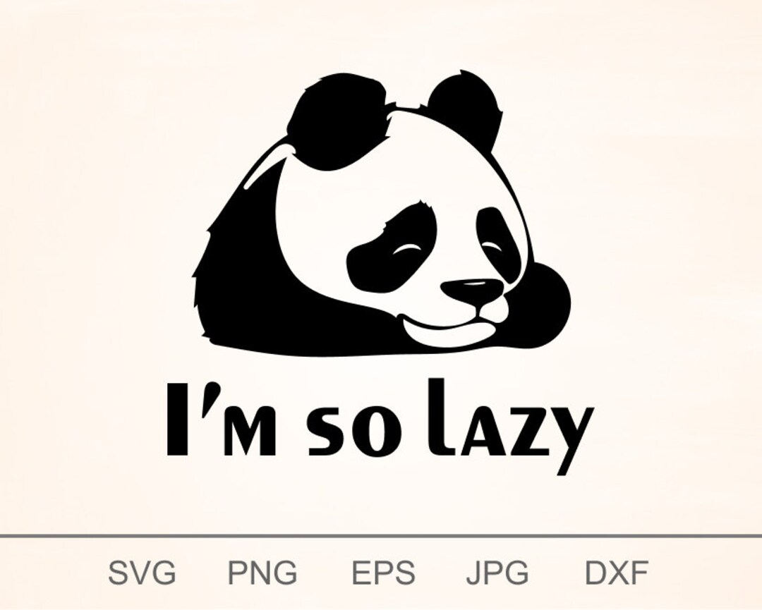 I'm so Lazy Panda Svg, Cute Lazy Sleeping Panda Svg, Life is Better ...