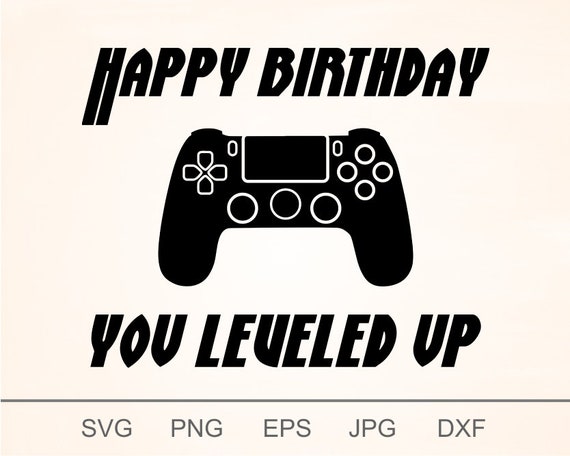 Happy Birthday You Leveled up Svg Teenager Funny Svg - Etsy