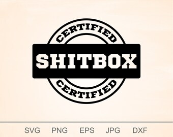 Certified Shitbox Svg - Etsy