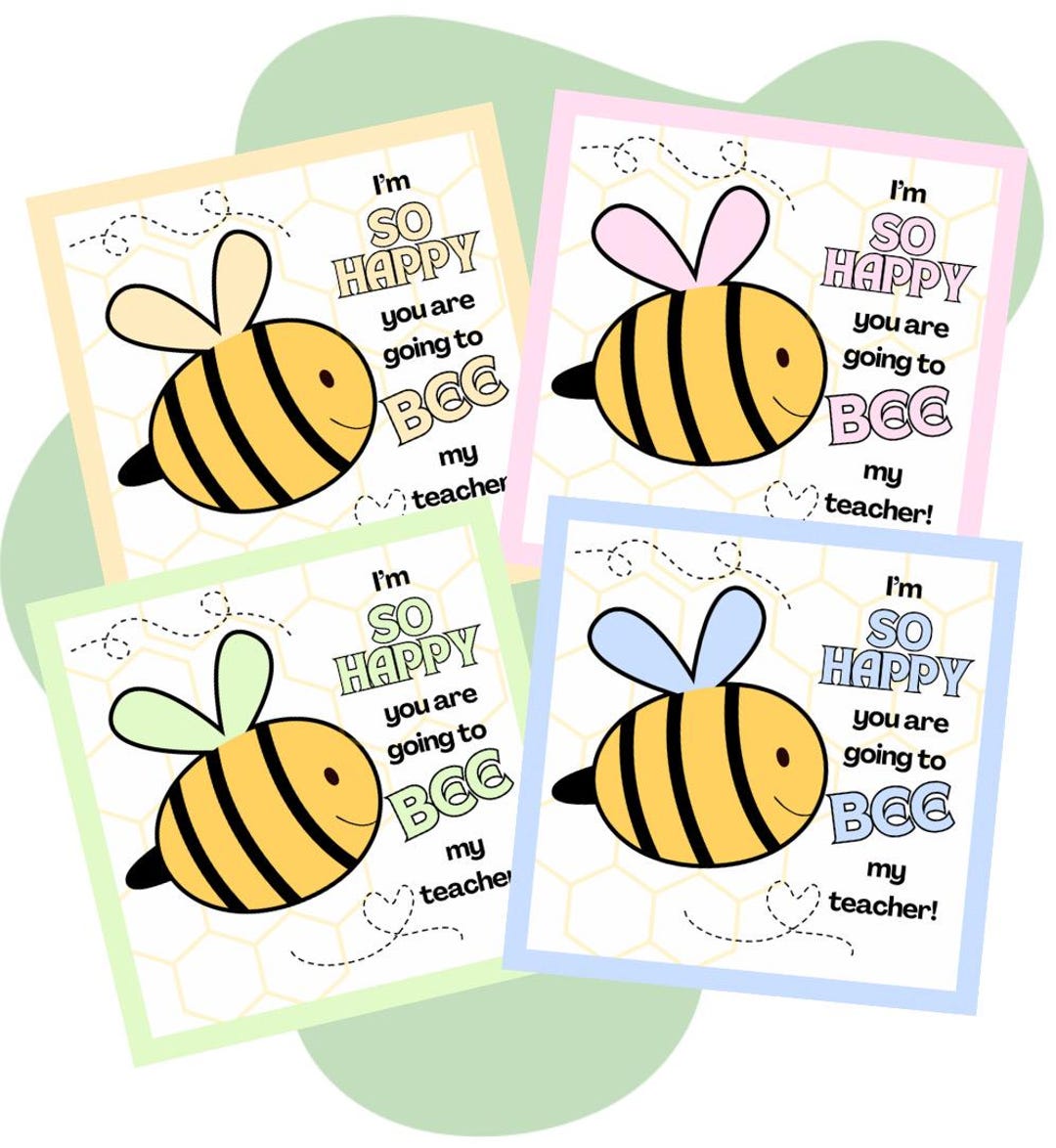 Happy You Will Bee in My Teacher, so Happy You Will Be My Teacher Tag ...