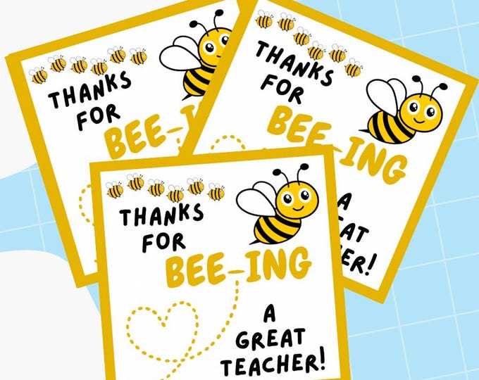 Printable Teacher Appreciation Gift Tag, Thank You for Bee-ing Teacher ...