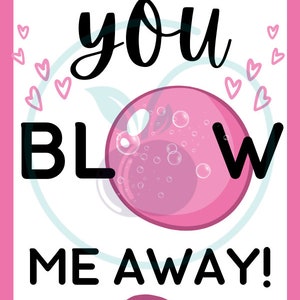 Blow Me Away Valentine, Bubbles Valentine, Gum Valentines, Bubbles ...