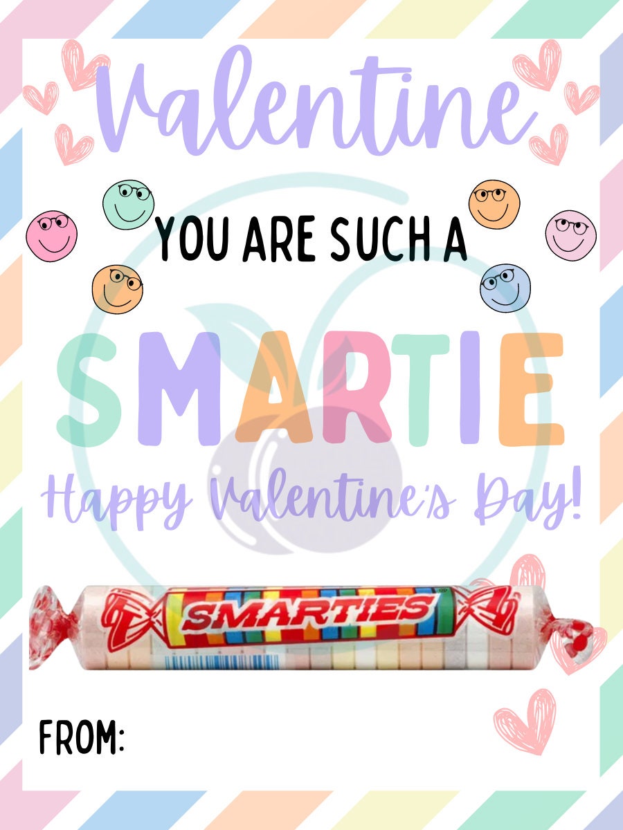Such a Smartie Valentine , Teacher Valentine to Students, Classroom ...
