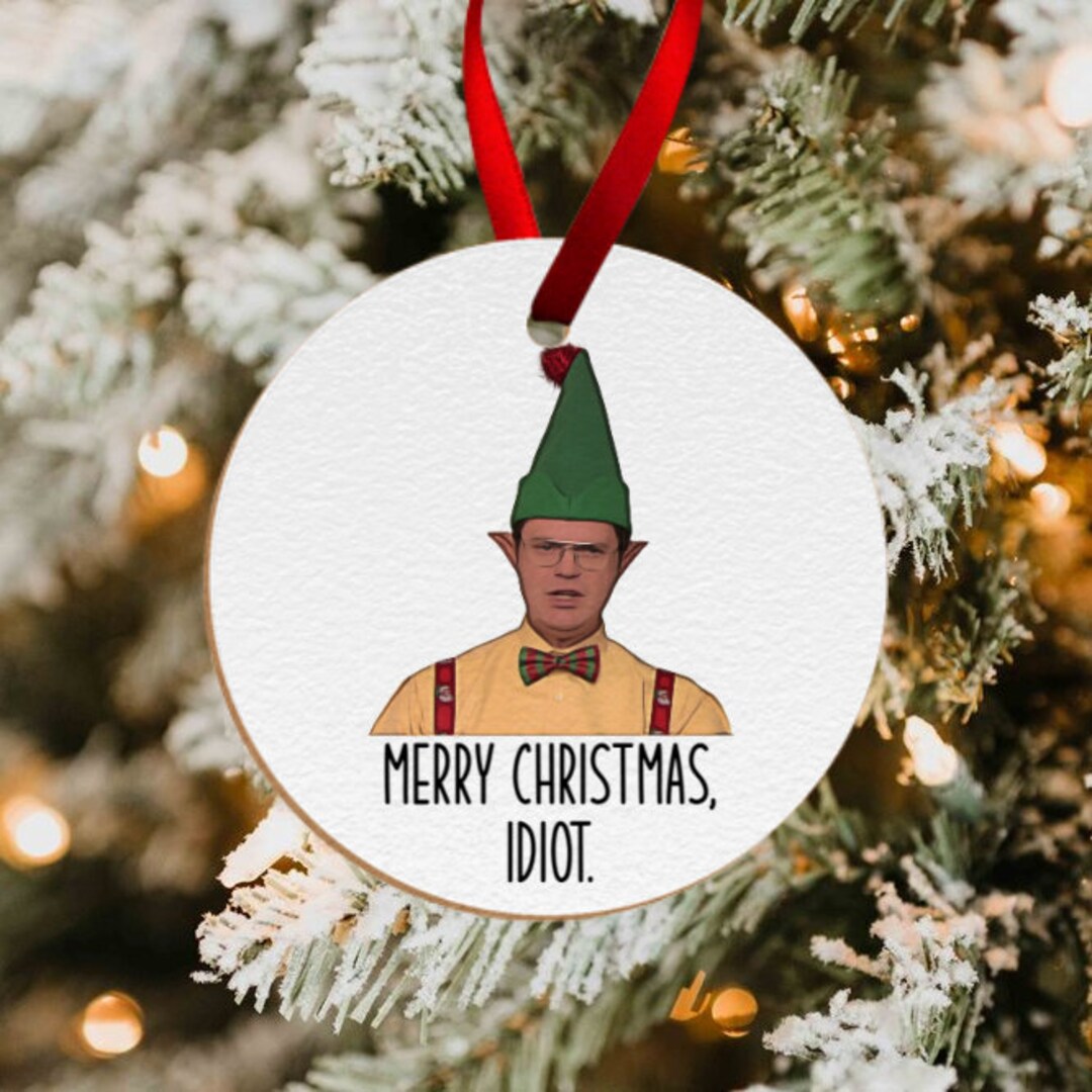 Merry Christmas Idiot Ornament, Dwight Schrute Ornament, Dwight Schrute ...