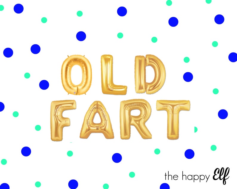 16" "old Fart" Balloons: Over the Hill Party Decor - Etsy