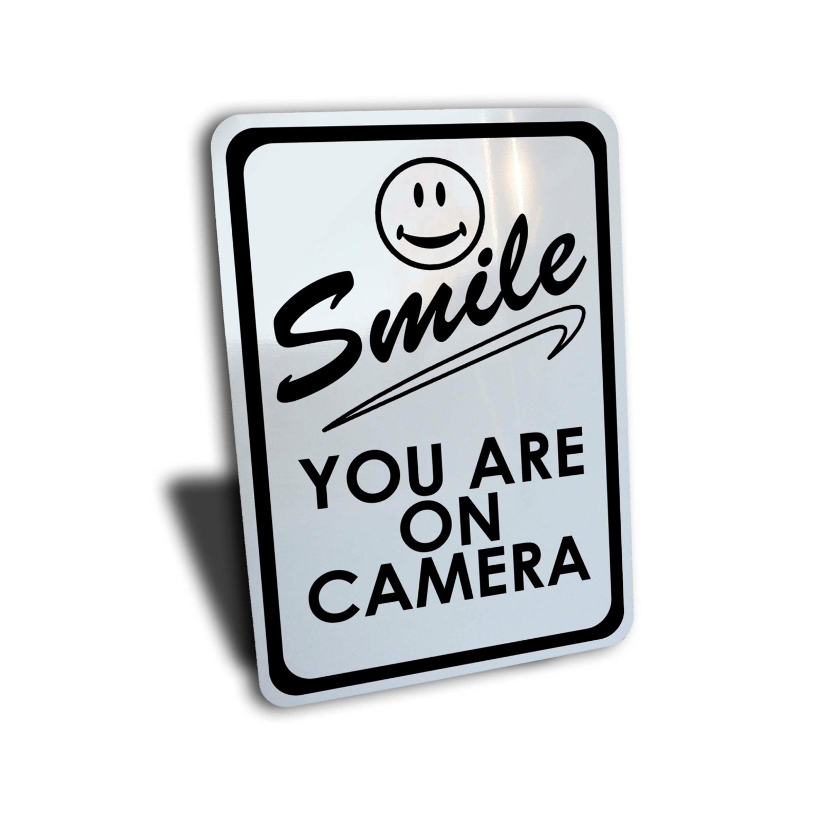 Smile You Are on CAMERA, Aluminum Sign 7" by 10", Your You're Camera ...