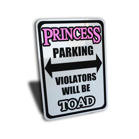 Princess Parking Sign