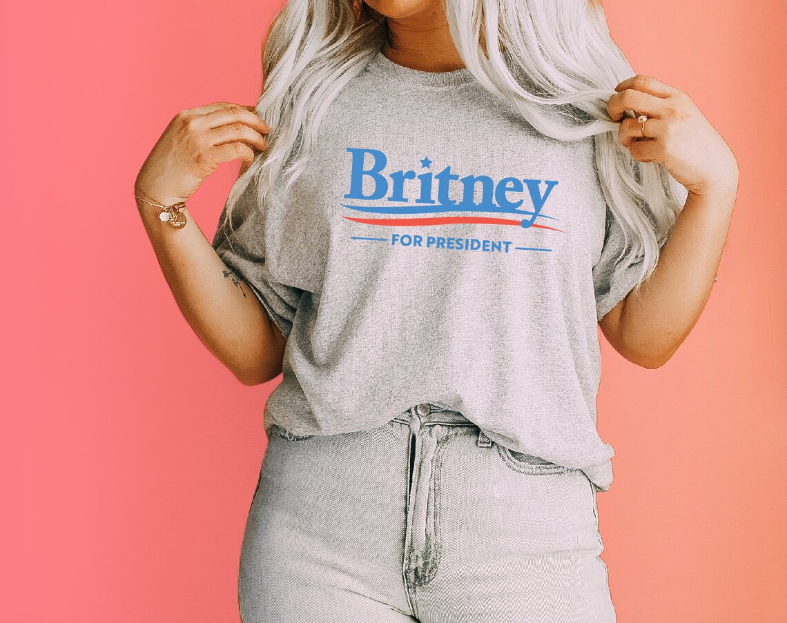 Britney for President T-shirt Britney Shirt Freed Britney | Etsy