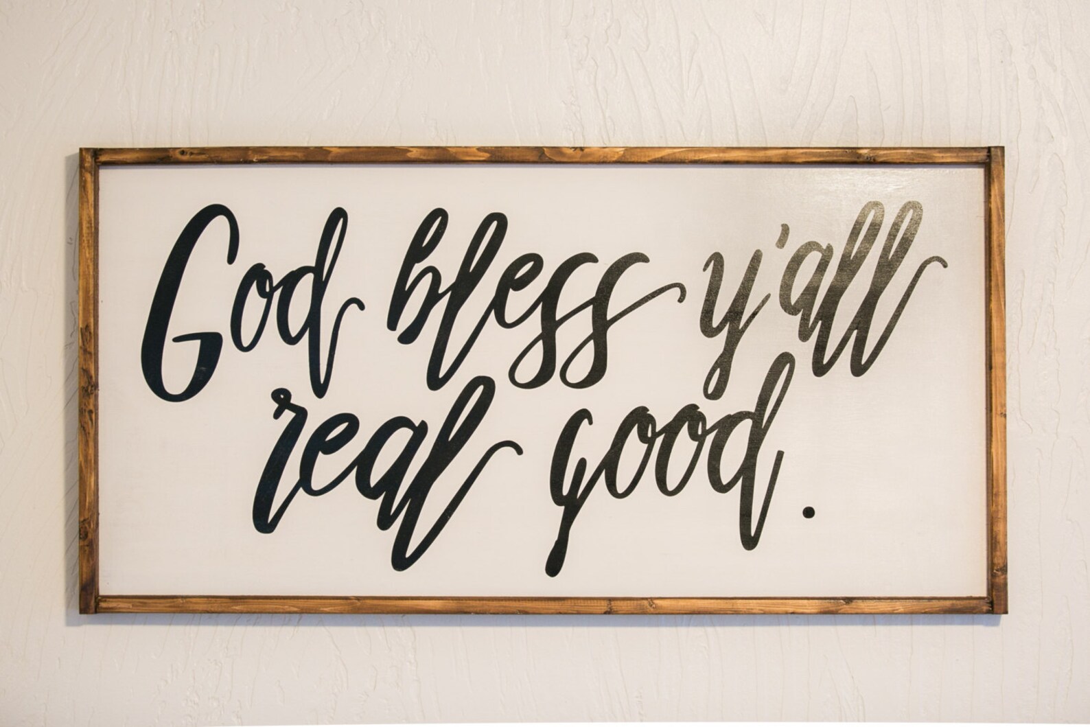 God Bless Ya'll Real Good Wood Sign | Etsy