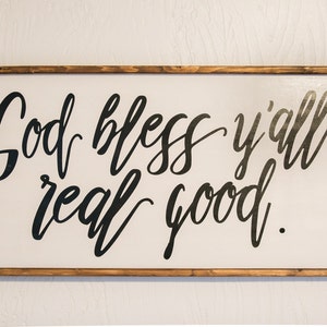 God Bless Ya'll Real Good Wood Sign - Etsy