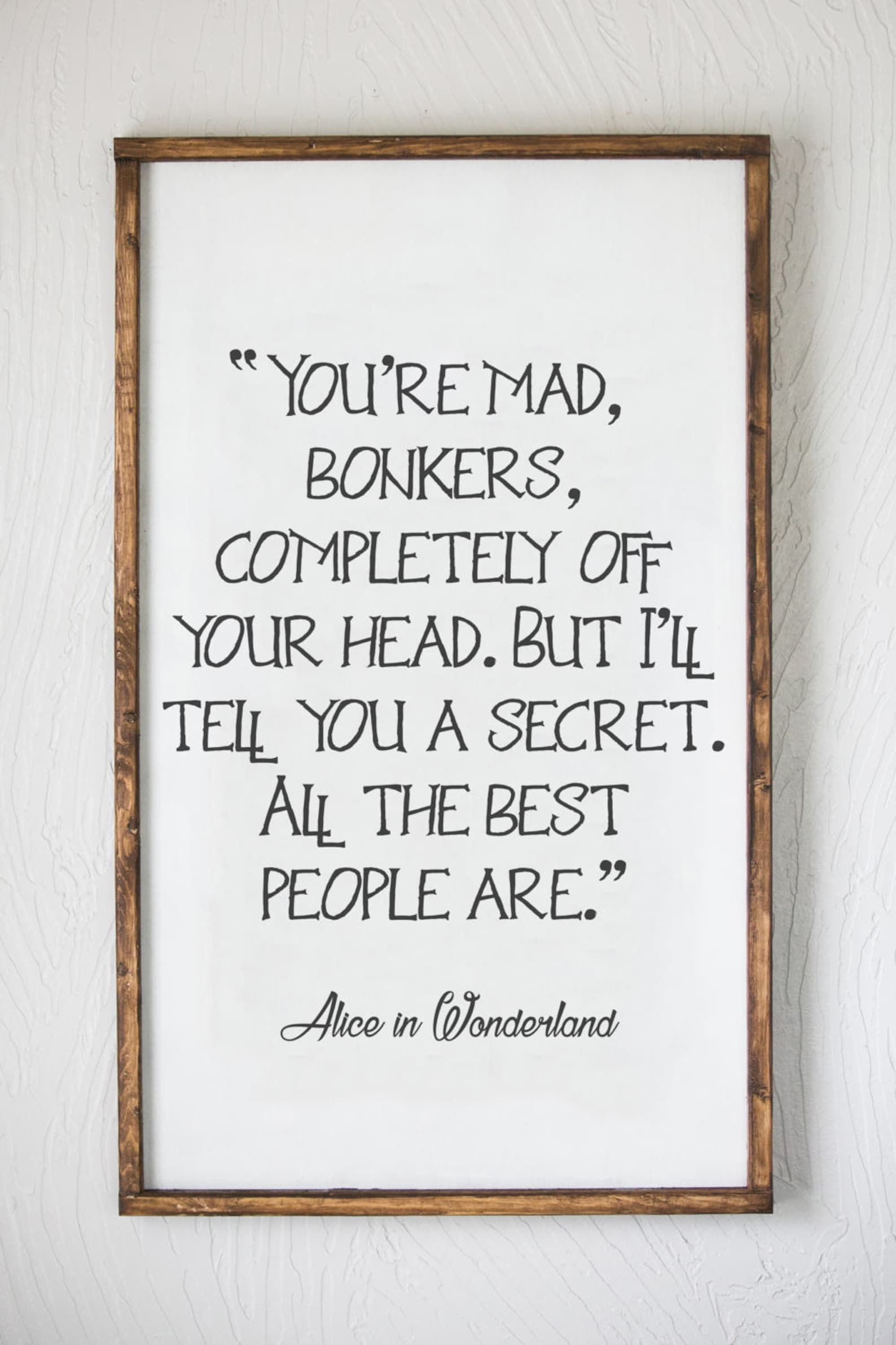 Alice in Wonderland Wood Sign: You're Mad Bonkers Quote - Etsy